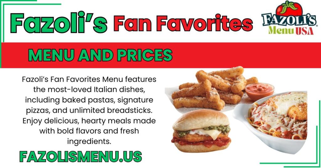 Fazoli’s Fan Favorites Menu (up-to-date) Prices USA 2026