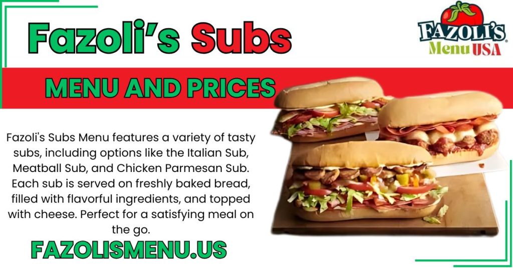 Fazolis Subs Menu With Prices USA 2025